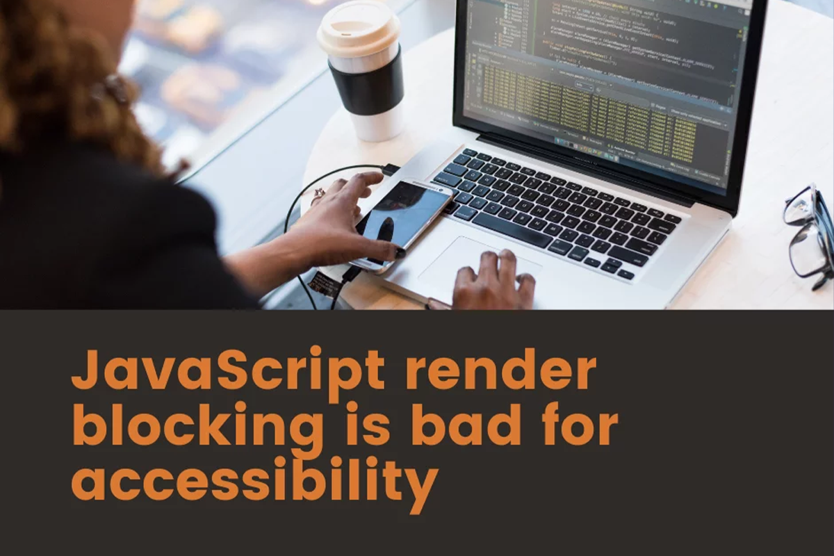 JavaScript Render Blocking & Accessibility : HeX Productions